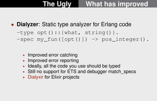 Erlang Developments: The Good, The Bad and The Ugly | PPT