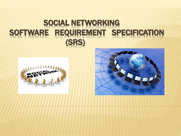 SRS Of Social Networking | PPTX | Social Networking | Internet