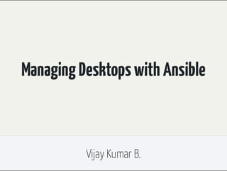 Managing Desktops with Ansible | PDF