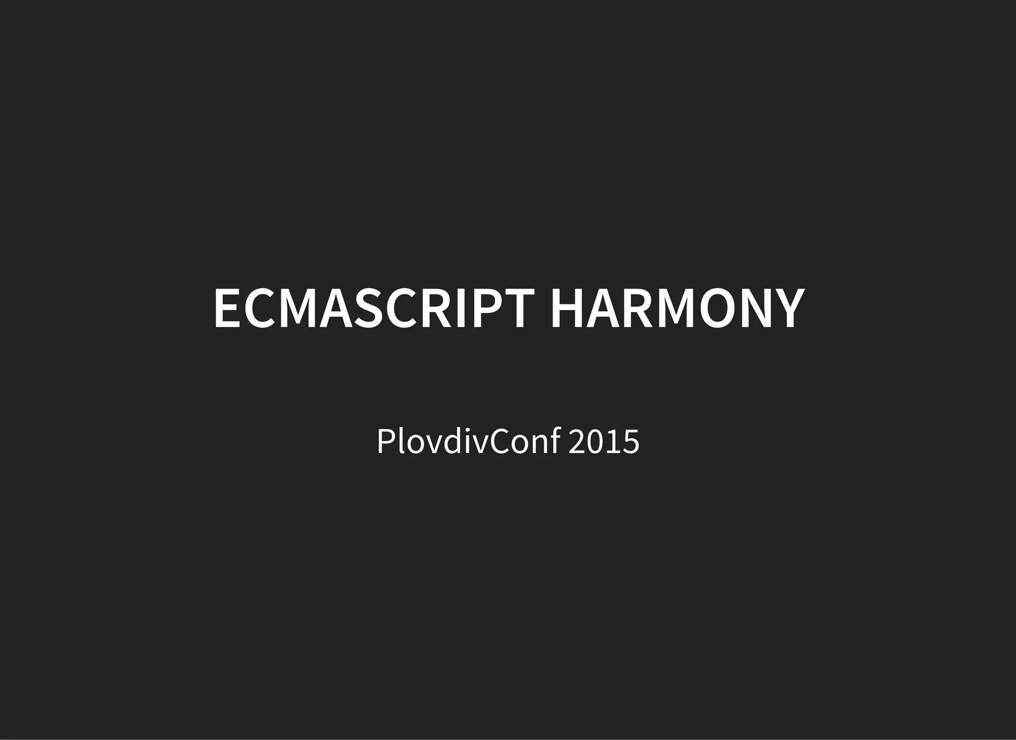 EcmaScript Harmony | PPT | Free Download