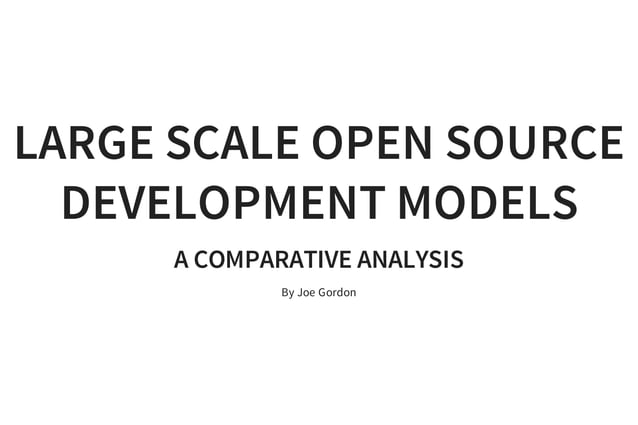 Large Scale Open Source Development Models: A Comparative Analysis | PDF