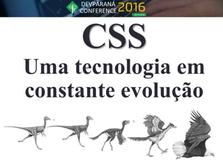 CSS - Uma tecnologia em constante evolução | PPTX