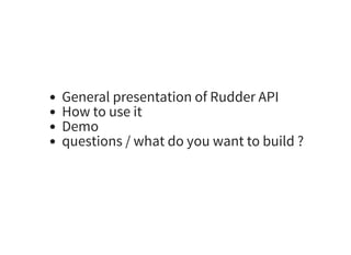 Automate your automation with Rudder’s API! \o/ | PPT