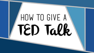 How to Give a TED Talk | PDF