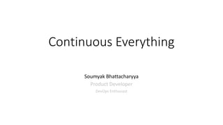 Continuous Everything | PPT