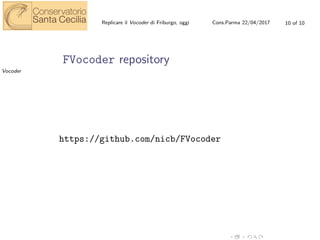 Replicare il Vocoder di Friburgo, oggi | PPT