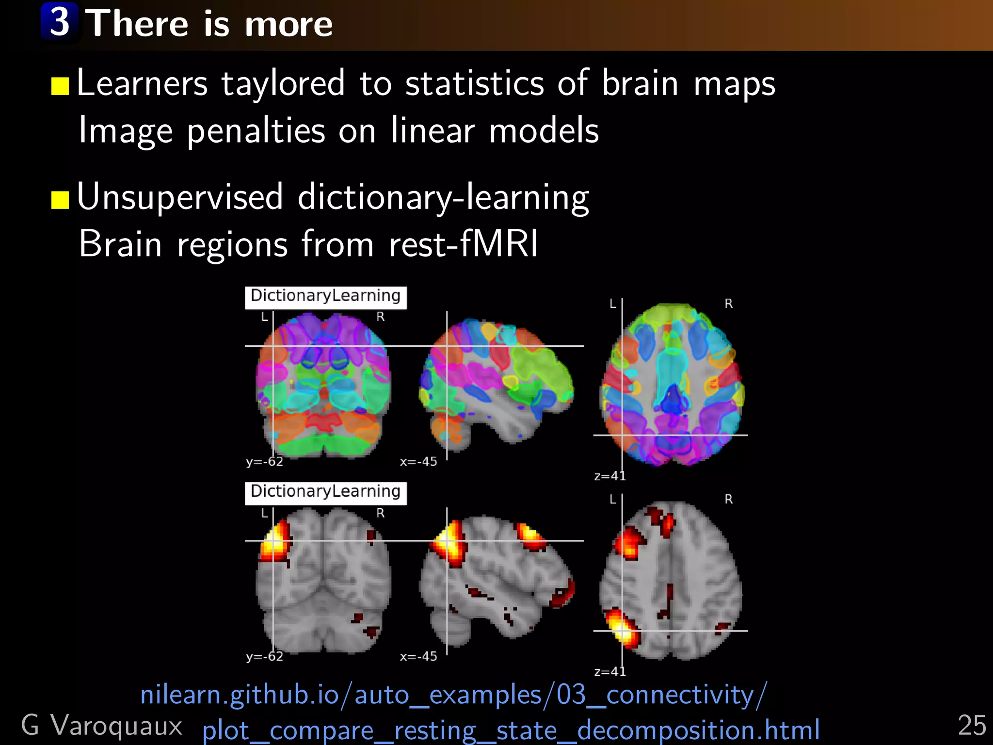 Scikit-learn and nilearn: Democratisation of machine learning for brain ...