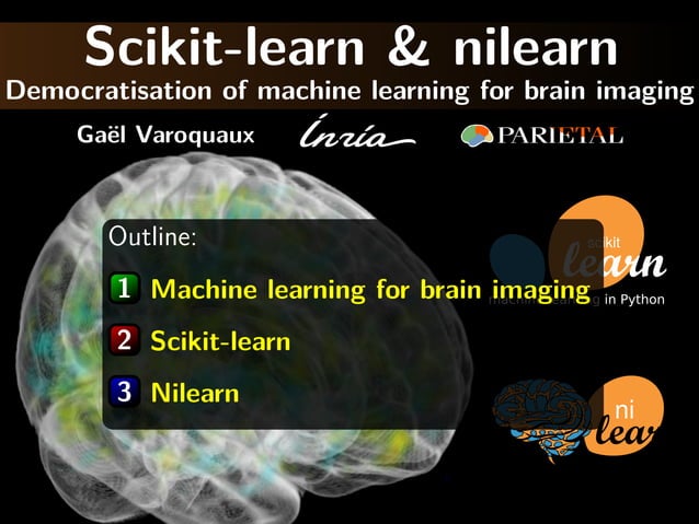 Scikit-learn and nilearn: Democratisation of machine learning for brain ...