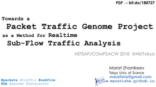 Towards a Packet Traffic Genome Project as a Method for Realtime Sub-Flow Traffic Analysis | PPT