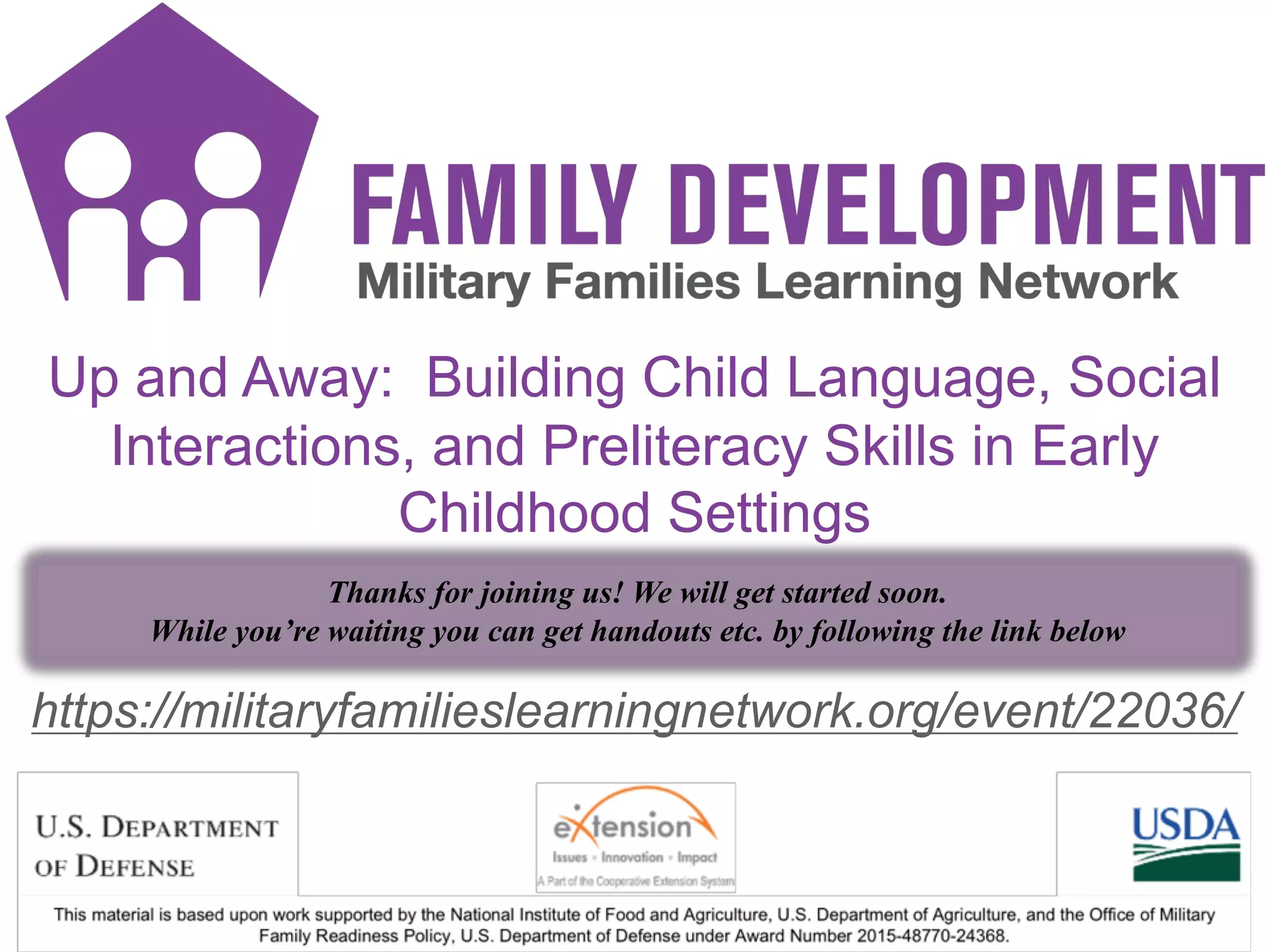 Up and Away: Building Child Language, Social Interactions, and ...