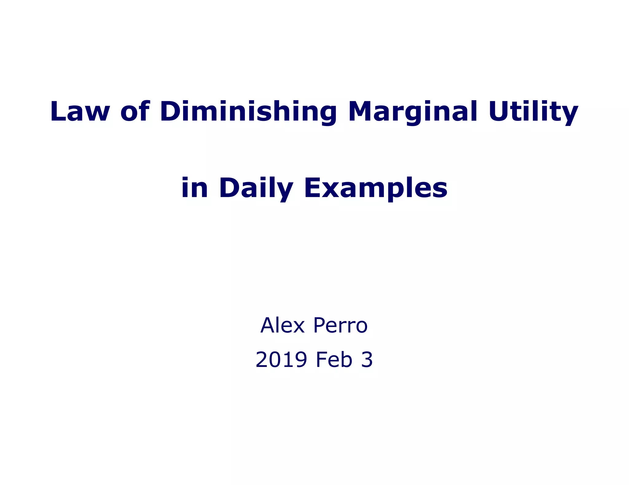 Law of diminishing marginal utility in daily examples | PPT