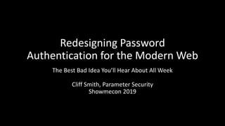 Redesigning Password Authentication for the Modern Web | PPTX | Web Development | Internet