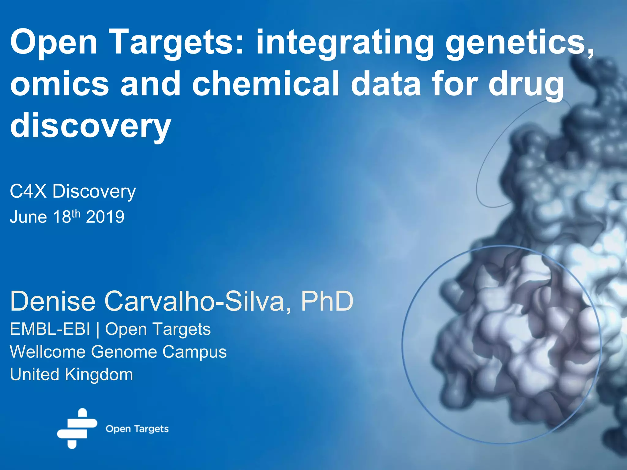 Open Targets workshop at C4X in 2019 | PDF | Genetics | Science