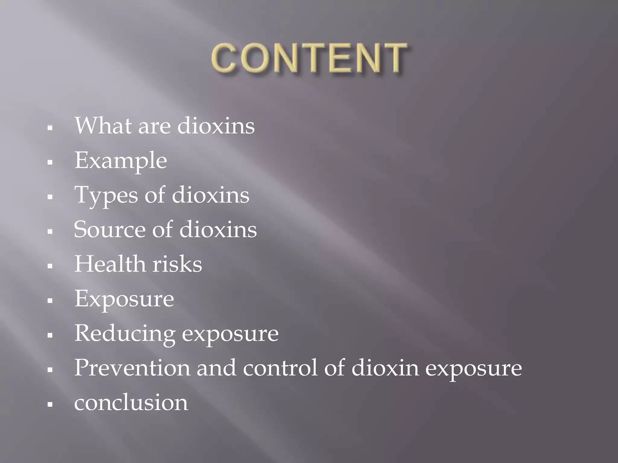 dioxins | PPTX | Indoor Environmental Quality | Home & Garden