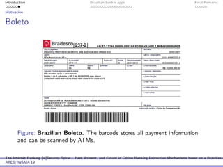 The Internet Banking [in]Security Spiral: Past, Present, and Future of ...