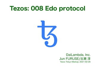 Tezos 008 Edo protocol | PPT
