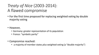 The Evolution of Qualified Majority Voting (QMV) of the Council | PPTX