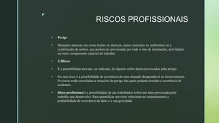 Slides. Avaliação de Risco Profissional.pptx
