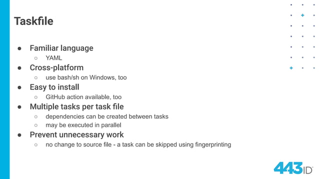 Taskfile - makefiles are fun again | PPT