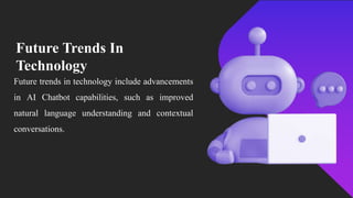 Development of Chatbot Using AI\ML Technologies | PPT