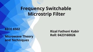Microstrip Filter and various techniques | PPTX