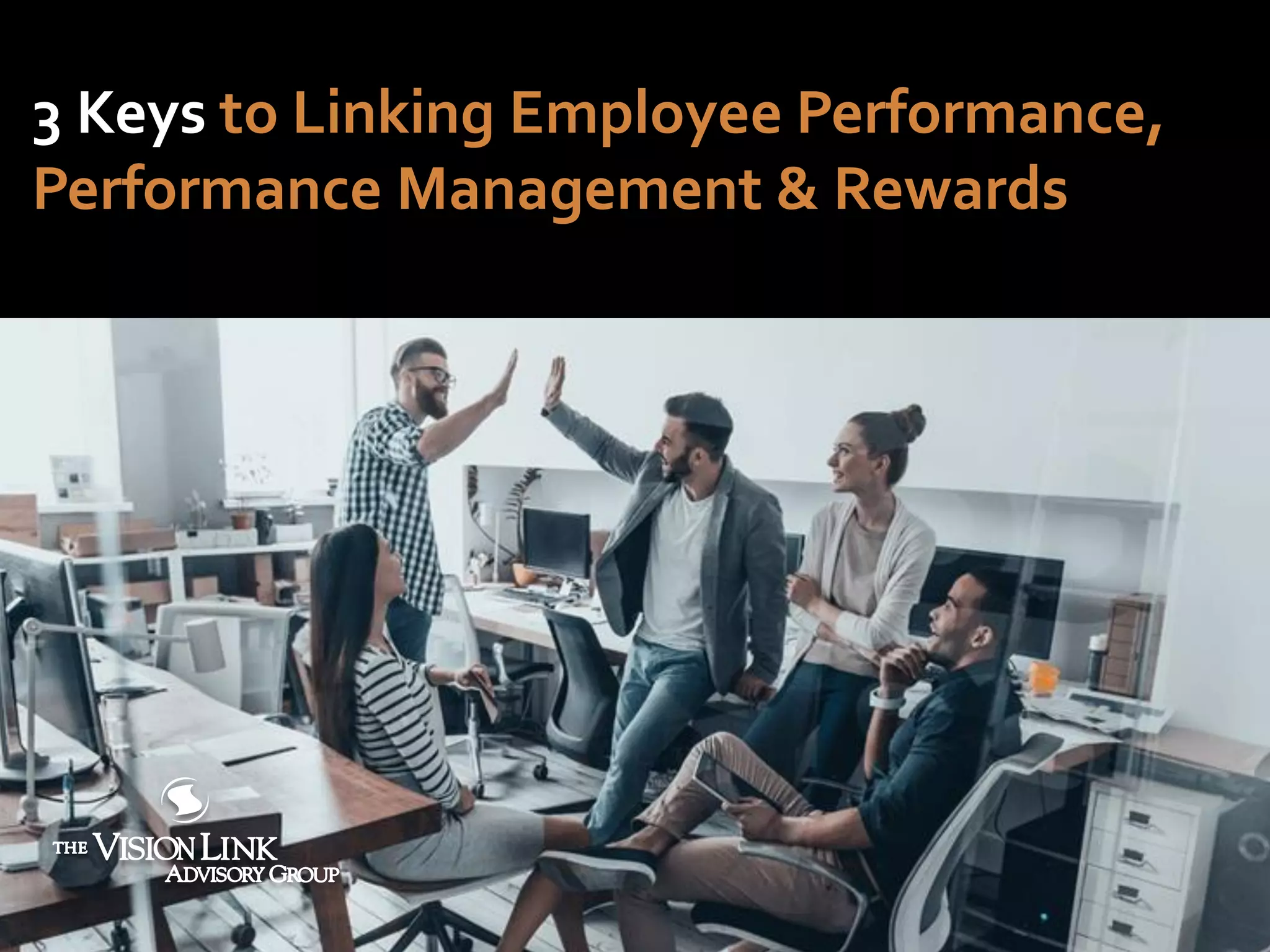3 Keys to Linking Employee Performance, Performance Management ...