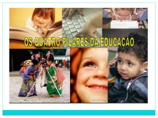 Os 4 Pilares da Educação | PPTX