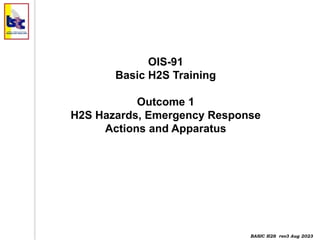 Slides - Basic H2S-Rev03 - Aug 2023 2.pdf