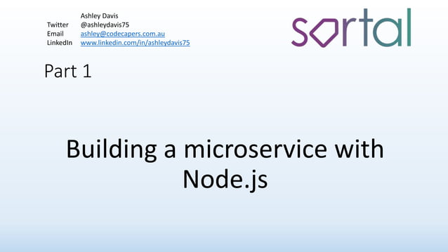 Building microservices with Node.js - part 1 | PPTX | Web Development | Internet