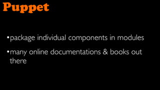 Lightweight and reproducible environments with vagrant and Puppet | PPT