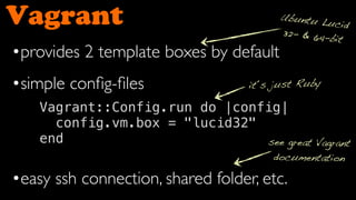 Lightweight and reproducible environments with vagrant and Puppet | PPT