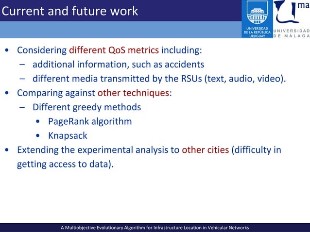 A Multiobjective Evolutionary Algorithm For Infrastructure Location In Vehicular Networks Ppt