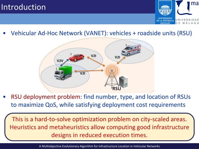 A Multiobjective Evolutionary Algorithm For Infrastructure Location In Vehicular Networks Ppt