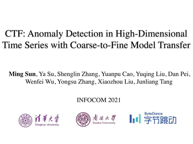 CTF: Anomaly Detection in High-Dimensional Time Series with Coarse-to-Fine Model Transfer | PPT