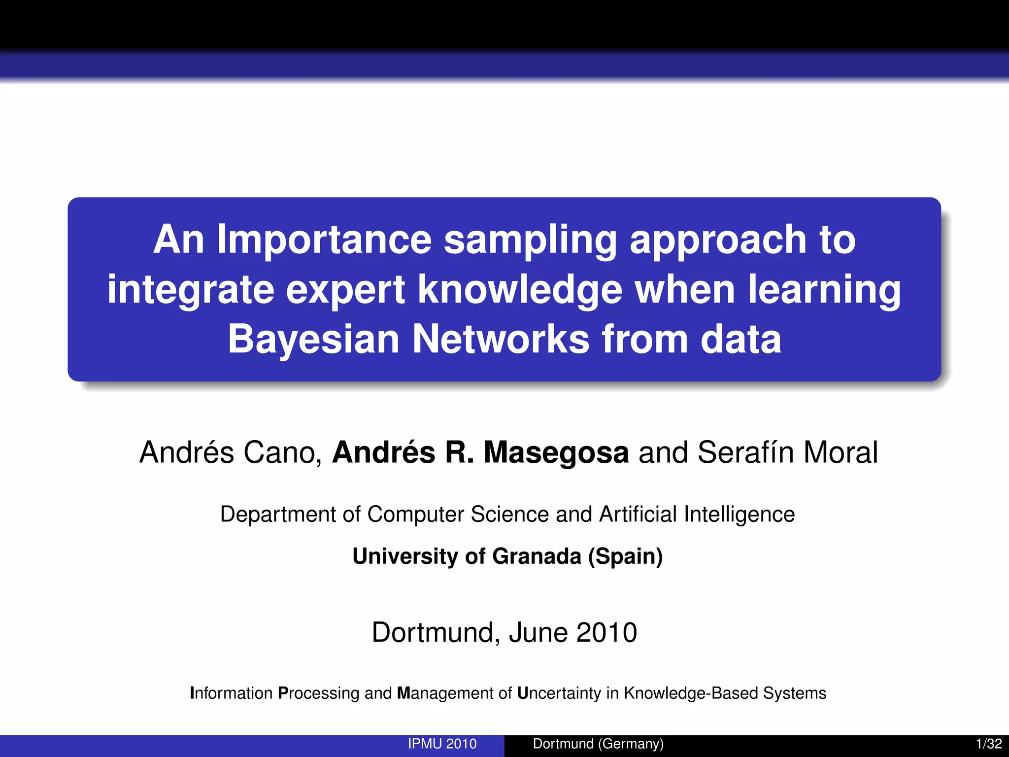 An Importance Sampling Approach to Integrate Expert Knowledge When Learning Bayesian Networks ...