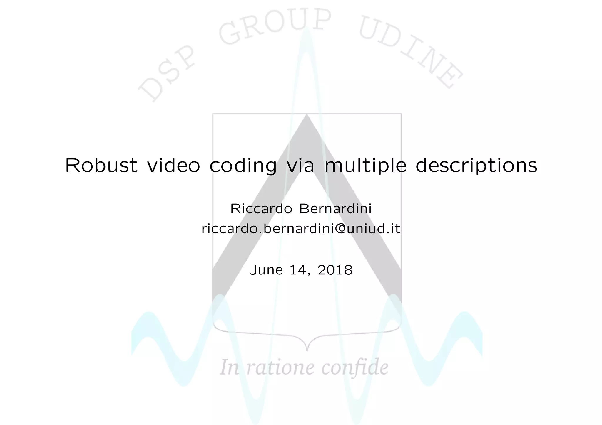 Multiple Description Coding For Robust Video Transmission Ppt