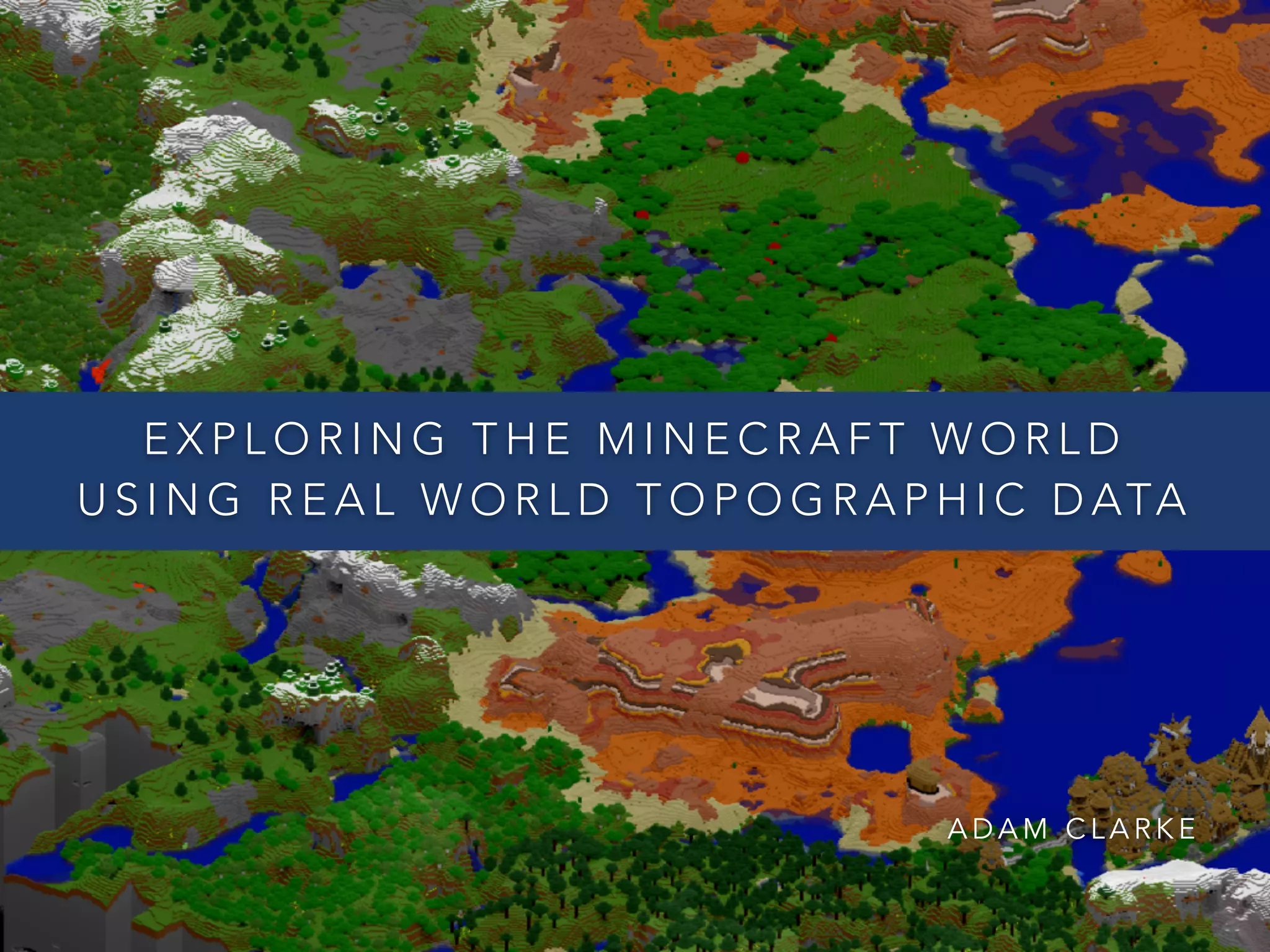 Exploring the Minecraft world using real world topographical data | PDF