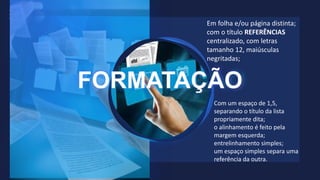 Slides-Normalização de Trabalhos Acadêmicos de Acordo com as Normas ...