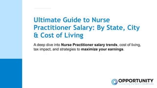 Ultimate Nurse Practitioner Salary Guide | PPTX