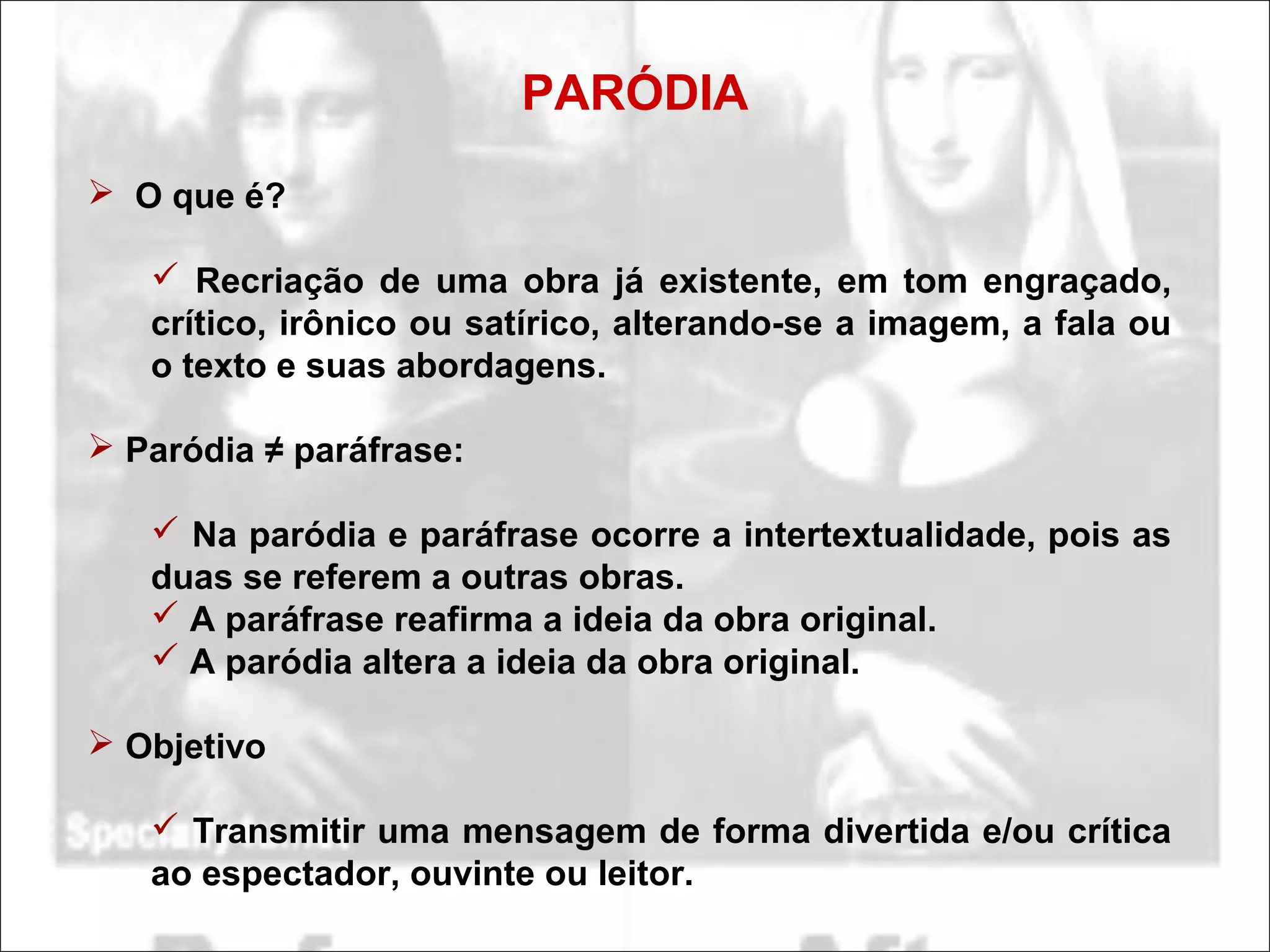 SLIDES – PARÓDIA.