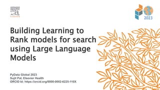 Building Learning to Rank (LTR) search reranking models using Large ...