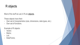 R Introduction - R Vectors and the Environment | PPT