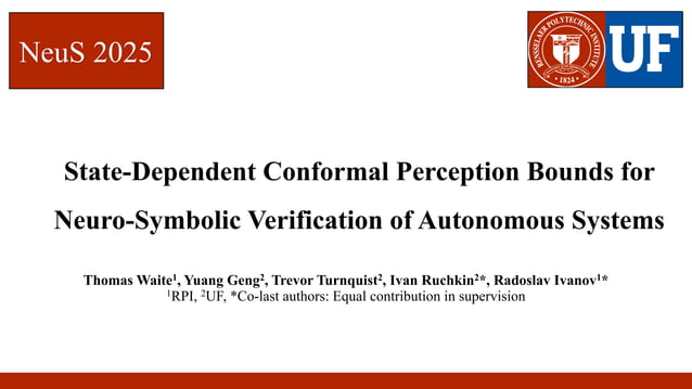 State-Dependent Conformal Perception Bounds for Neuro-Symbolic Verification of Autonomous ...
