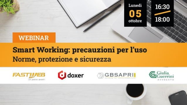 Webinar Smart Working: precauzioni per l'uso. Norme, protezione e sicurezza | PPT