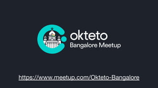5 cool ways to get started with Cloud Native Development ( with Okteto) | PPT