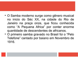 SLIDES – 100 ANOS DE SAMBA. | PPT