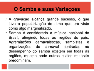 SLIDES – 100 ANOS DE SAMBA. | PPT