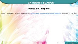 Slide Internet Slang ingles 9 ano f.pptx