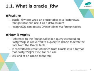 PGConf.ASIA 2019 Bali - Foreign Data Wrappers - Etsuro Fujita & Tatsuro Yamada | PDF