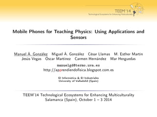 Mobile Phones for Teaching Physics: Using Applications and Sensors | PDF